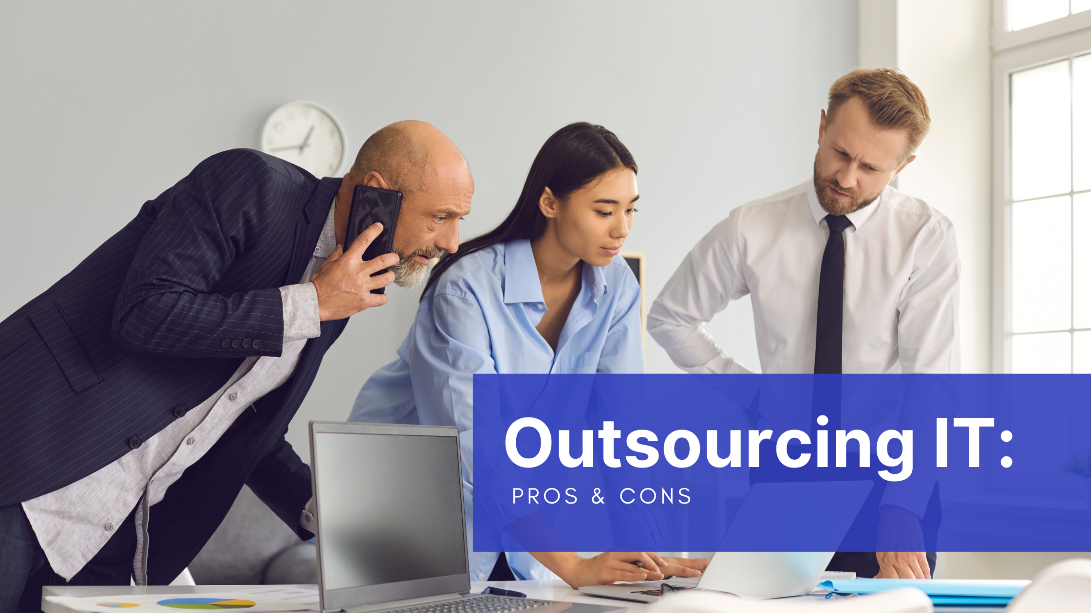Outsourcing IT: Pros & Cons